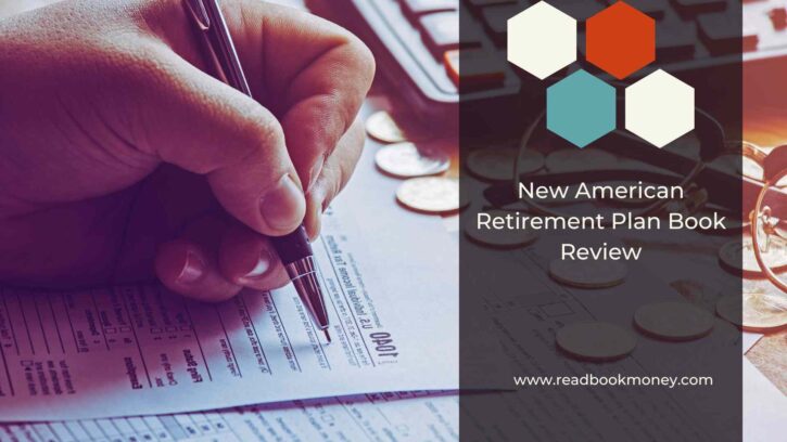 New American Retirement Plan Book Review - Read Book Money